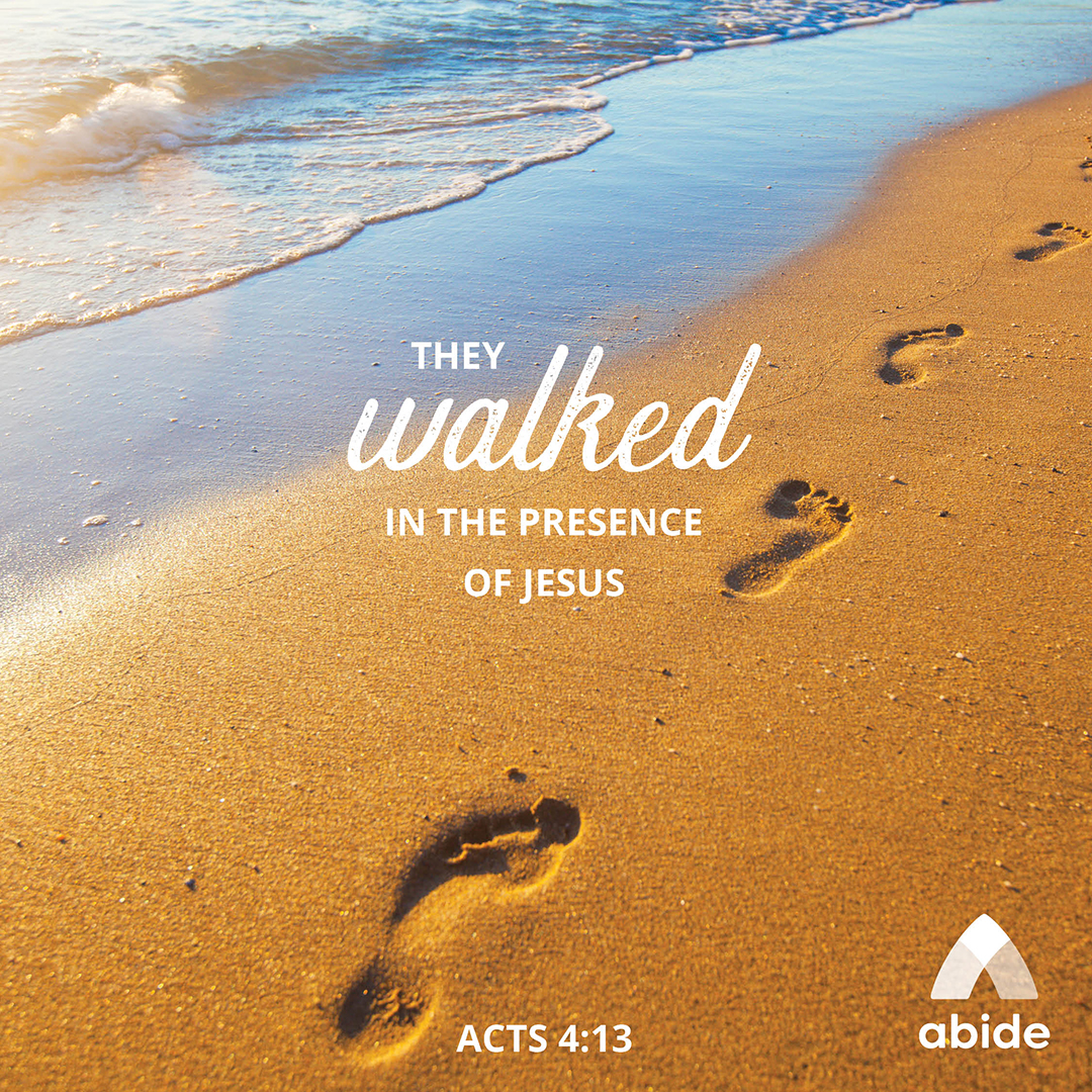 His Presence - Acts 4:13 - Abide