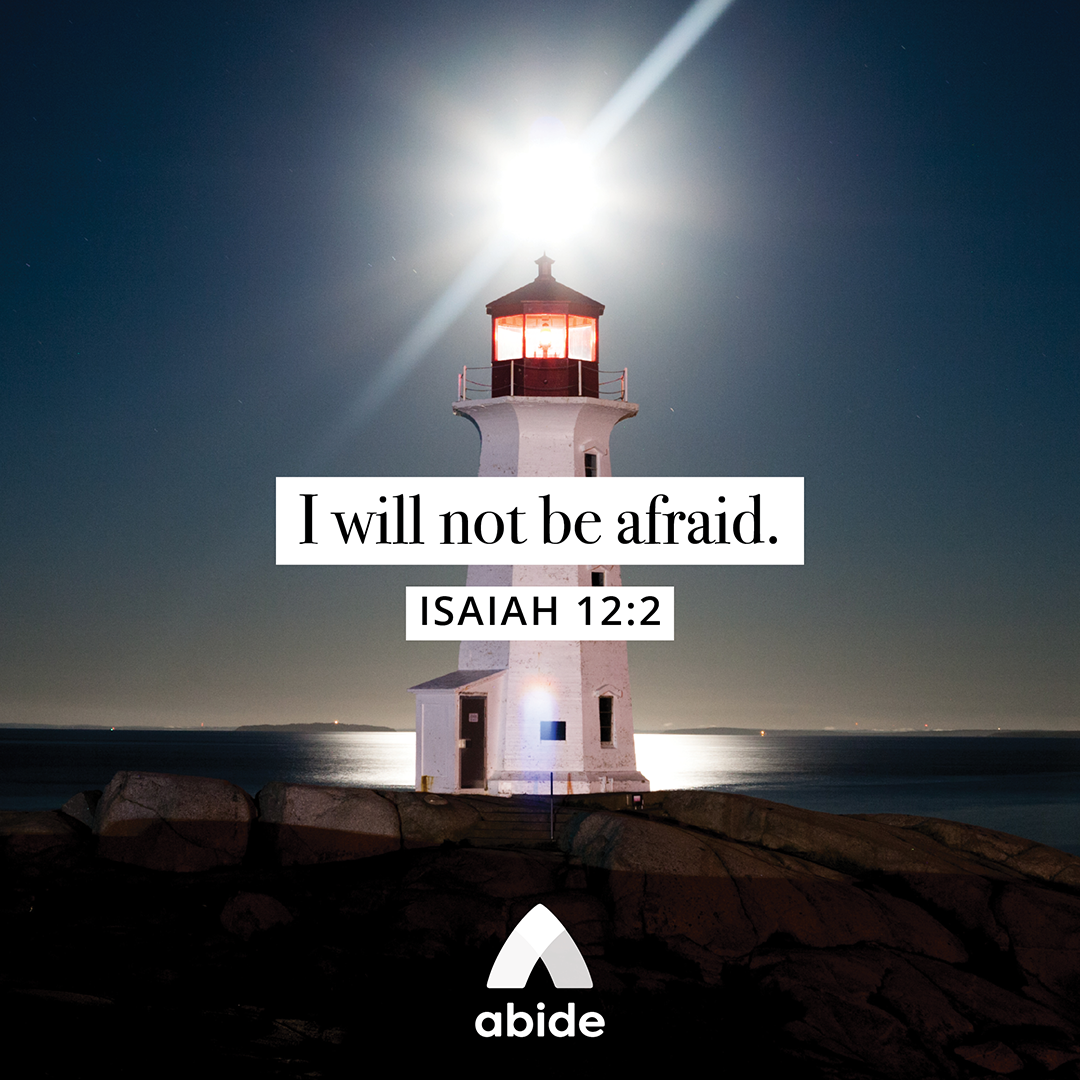 Victory over Fear - Isaiah 12:2 | Abide