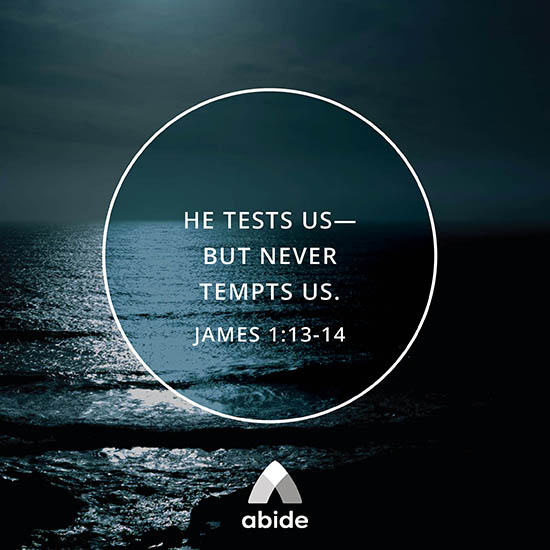 Temptation James 1 13 14 Abide