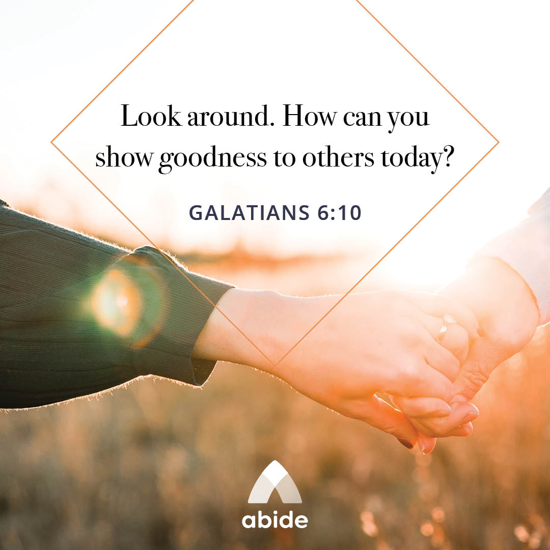 Intentionally Doing Good - Galatians 6:10 | Abide