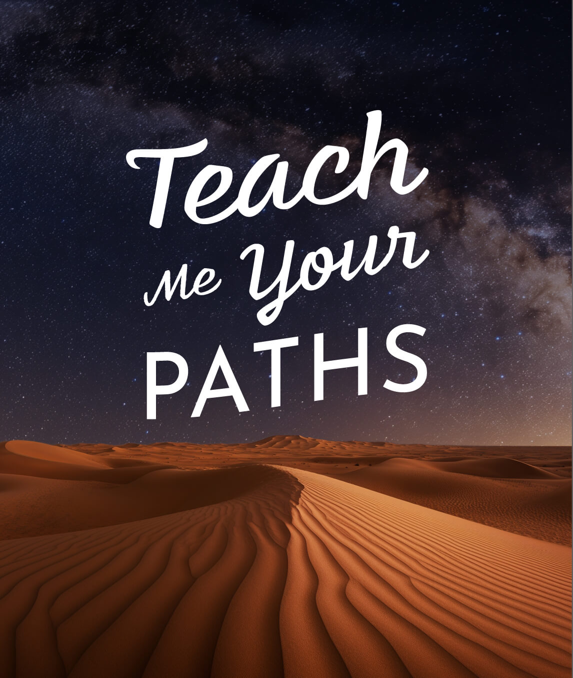 Teach Me Your Paths - Psalm 25:4-5 | Abide